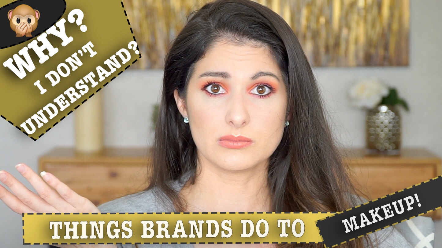 Things that brands do to makeup that doesn’t make sense! - Christina ...